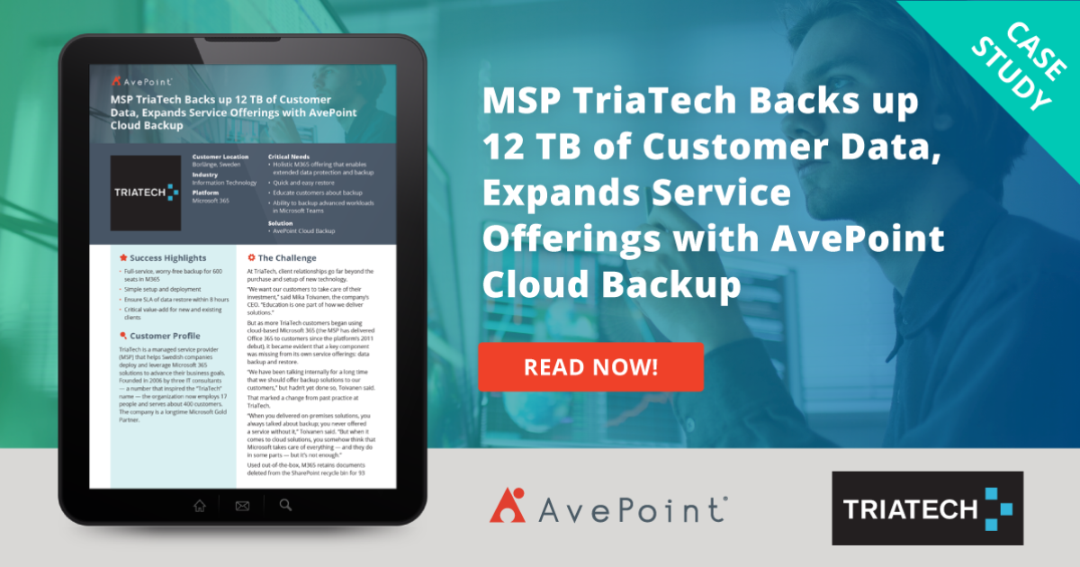 MSP TriaTech Backs up 12 TB of Customer Data, Expands Service Offerings with AvePoint Cloud ...