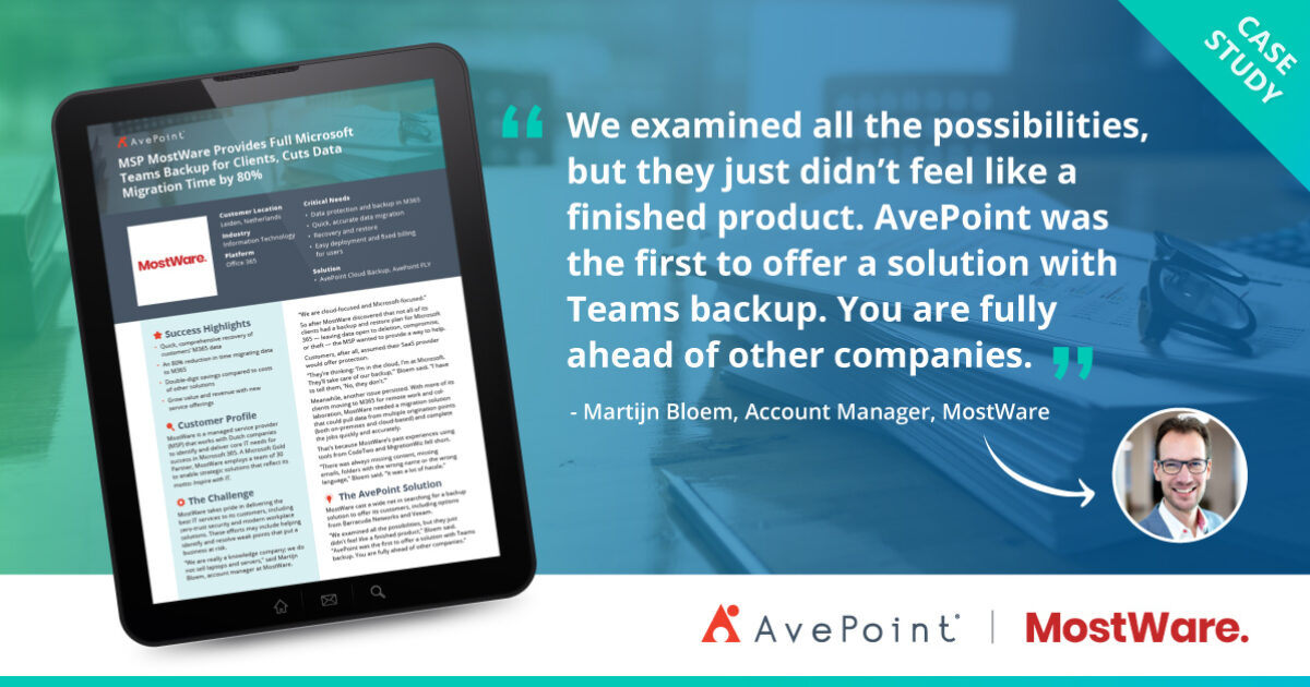 MSP MostWare Provides Full Microsoft Teams Backup for Clients, Cuts Data Migration Time by 80% ...