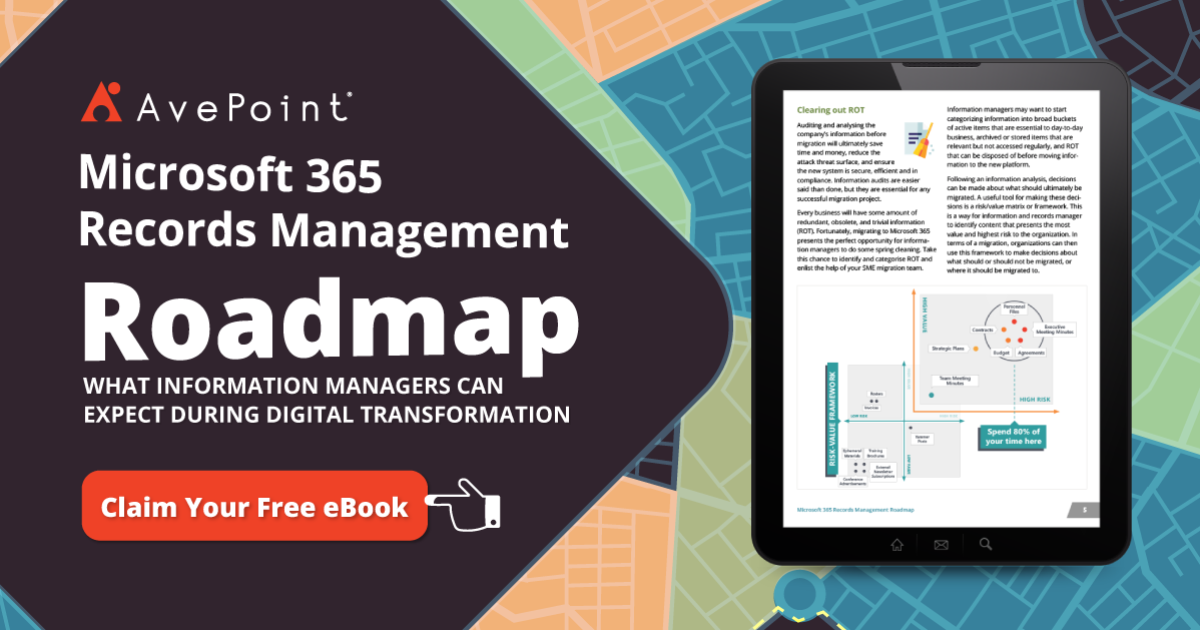 Microsoft 365 Records Management Roadmap | AvePoint Microsoft 365 Records Management Roadmap | AvePoint