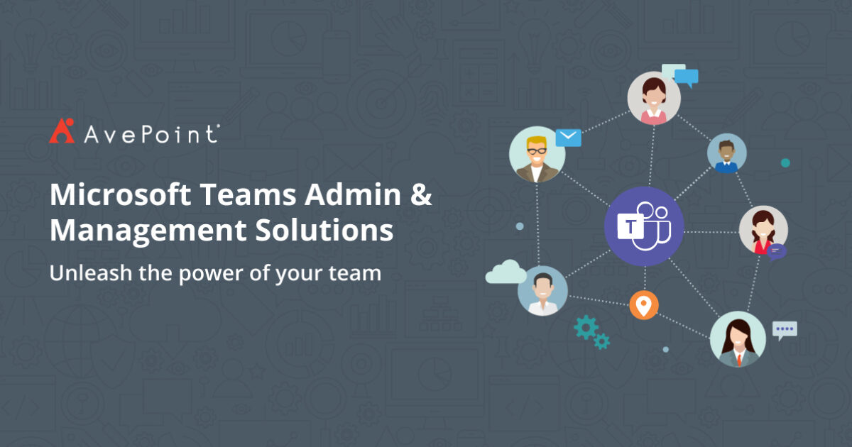 Microsoft Teams Admin Solution | MS Teams Management | AvePoint