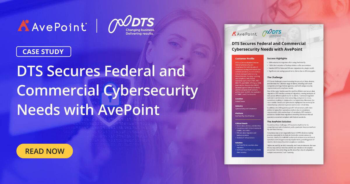 DTS Secures Federal and Commercial Cybersecurity Needs with AvePoint | AvePoint